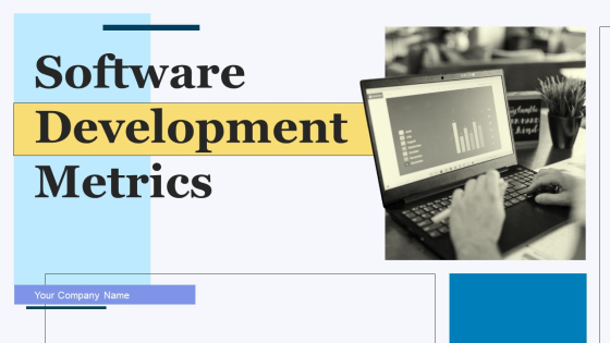 Software Development Metrics Ppt PowerPoint Presentation Complete Deck