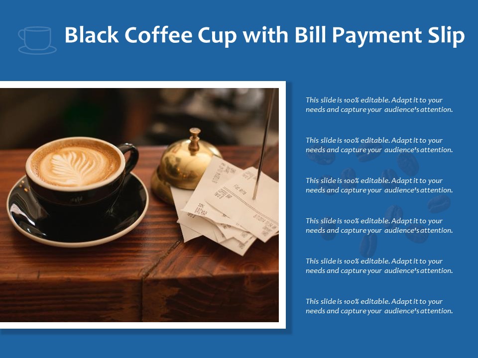 Black Coffee Cup With Bill Payment Slip Ppt PowerPoint Presentation Model B