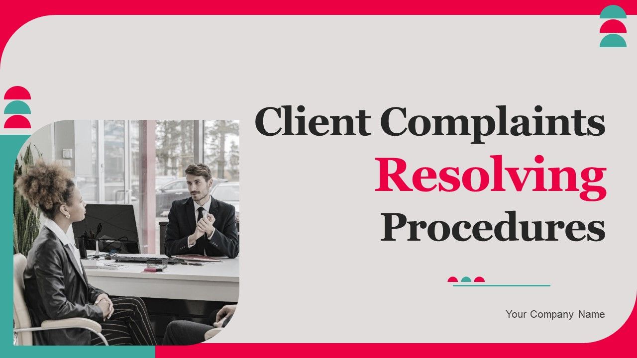 Client Complaints Resolving Procedures Ppt PowerPoint Presentation ...