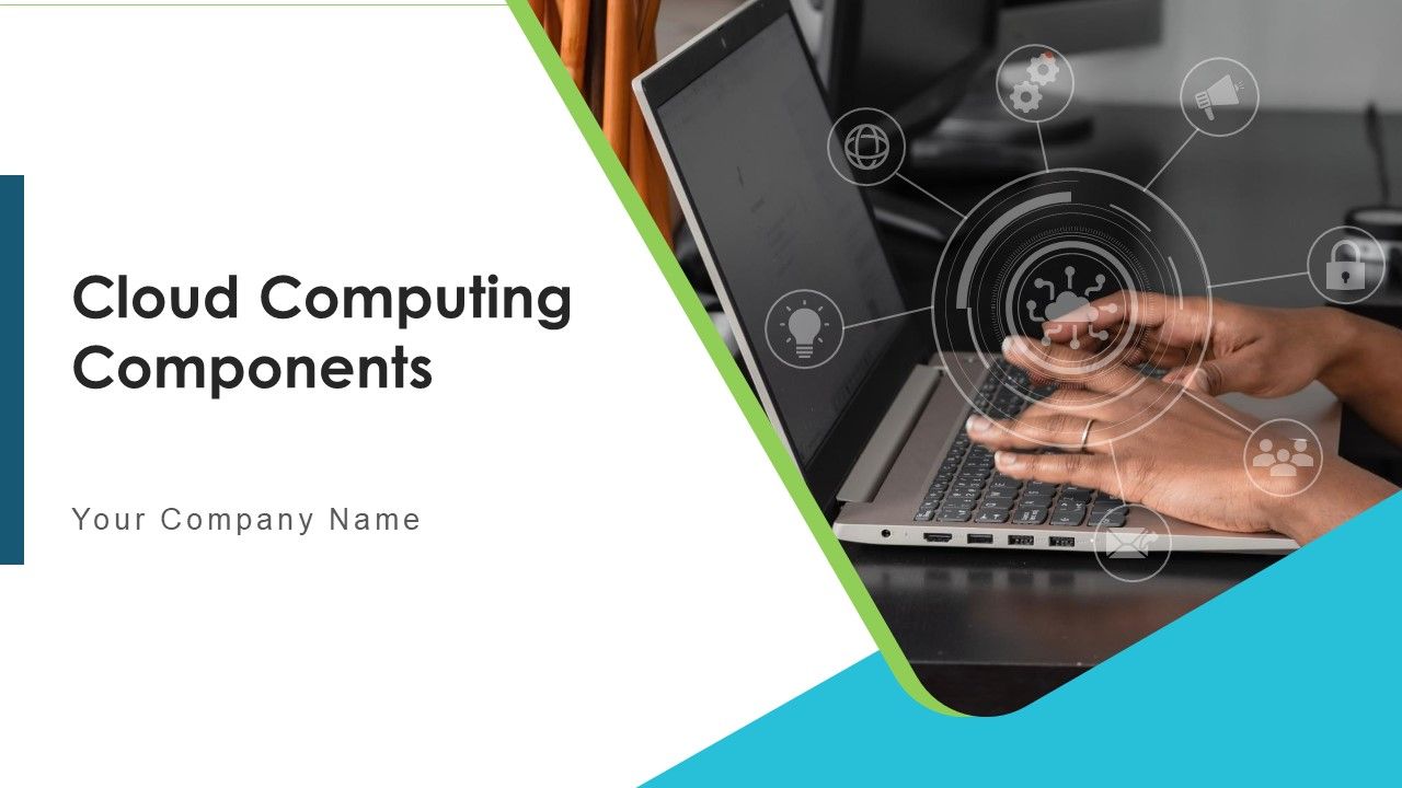 Cloud Computing Components Management Services Ppt PowerPoint Presentation Complete Deck With Slides
