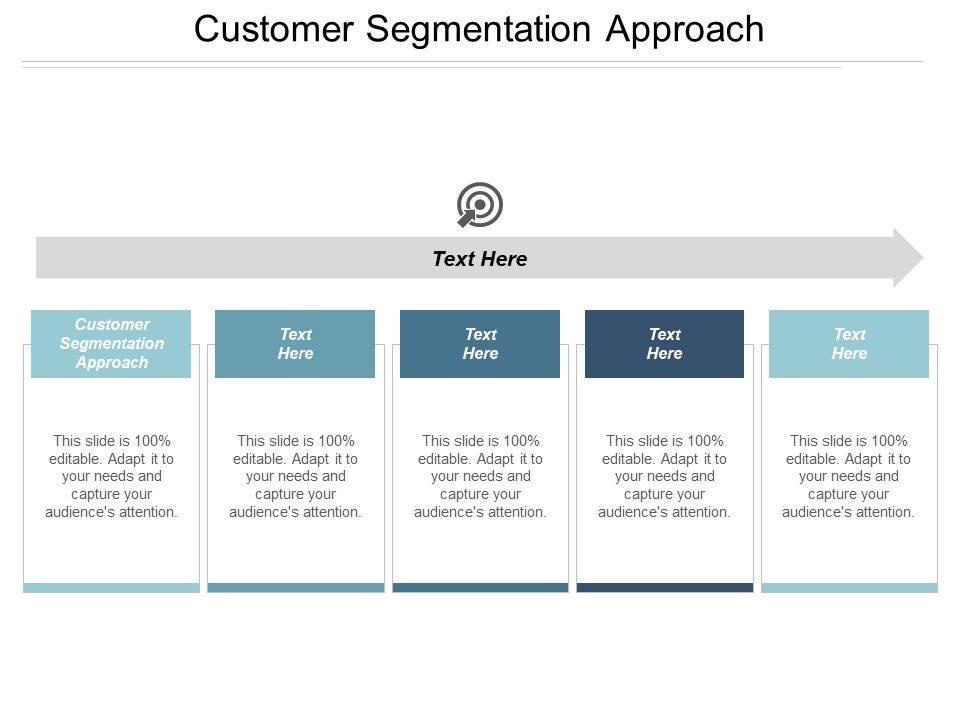 Customer Segmentation Approach Ppt Powerpoint Presentation Infographic