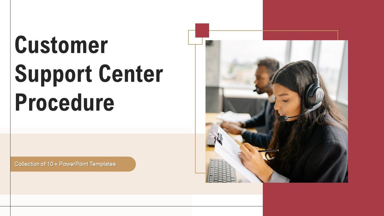 Customer Support Center Procedure Ppt PowerPoint Presentation Complete ...