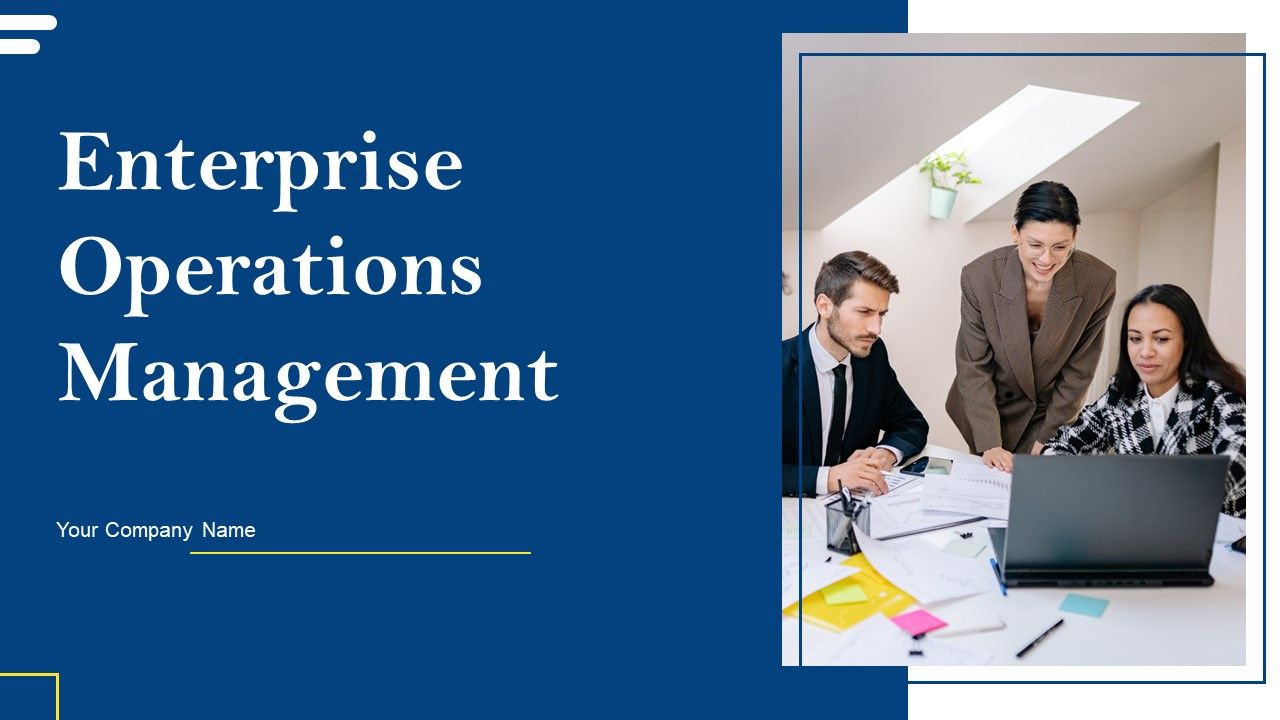 Enterprise Operations Management Ppt PowerPoint Presentation Complete ... Enterprise Operations Management Ppt PowerPoint Presentation Complete ...