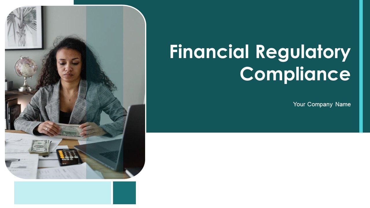 Financial Regulatory Compliance Ppt PowerPoint Presentation Complete ... Financial Regulatory Compliance Ppt PowerPoint Presentation Complete ...