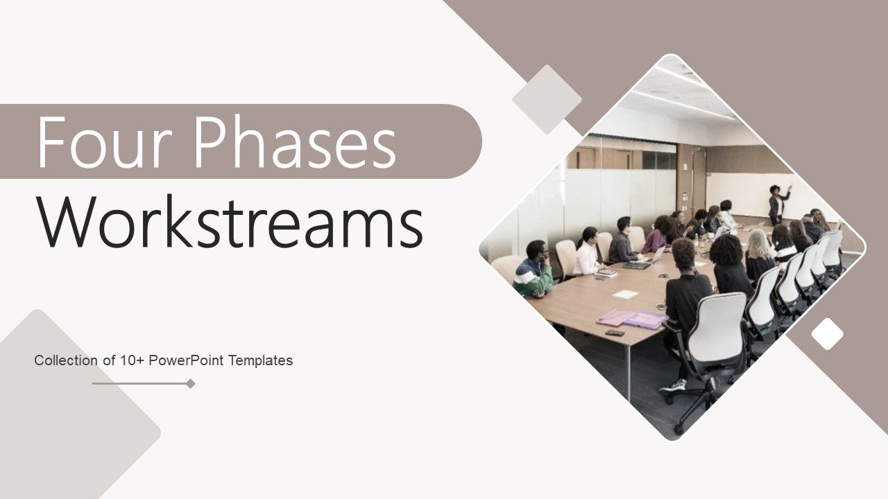 Four Phases Workstreams Ppt PowerPoint Presentation Complete Deck With ... Four Phases Workstreams Ppt PowerPoint Presentation Complete Deck With ...