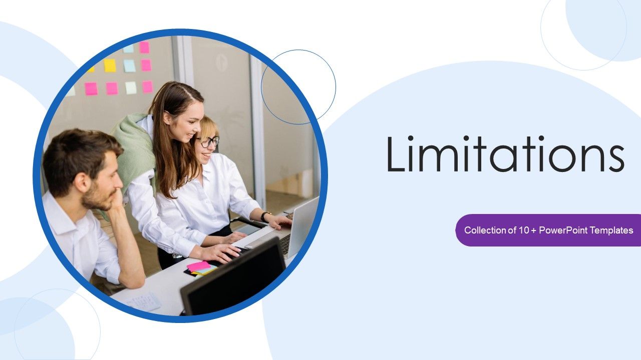Limitations Ppt PowerPoint Presentation Complete Deck With Slides Limitations Ppt PowerPoint Presentation Complete Deck With Slides