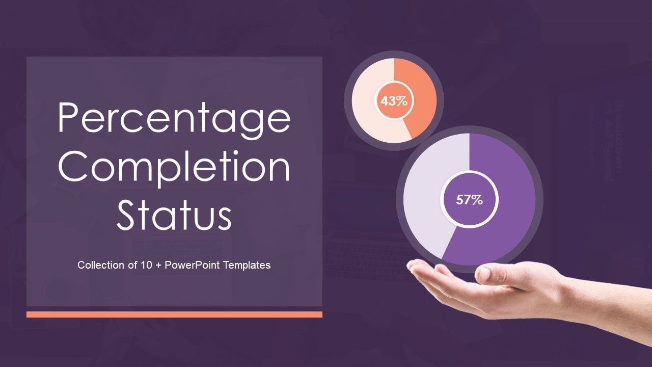 Percentage Completion Status Ppt PowerPoint Presentation Complete Deck ... Percentage Completion Status Ppt PowerPoint Presentation Complete Deck ...