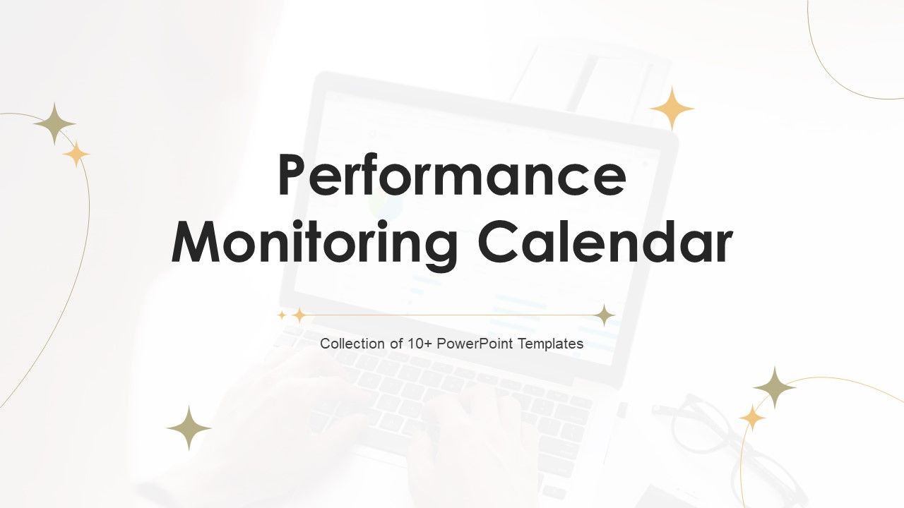 Performance Monitoring Calendar Ppt Powerpoint Presentation Complete With Slides