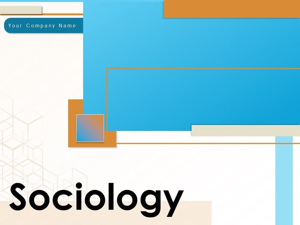 Sociology Social Information Time Ppt PowerPoint Presentation Complete Deck