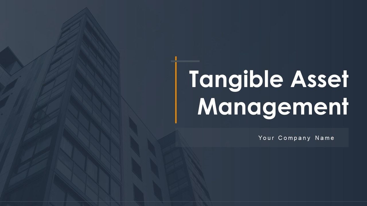 Tangible Asset Management Ppt PowerPoint Presentation Complete With Slides Tangible Asset Management Ppt PowerPoint Presentation Complete With Slides