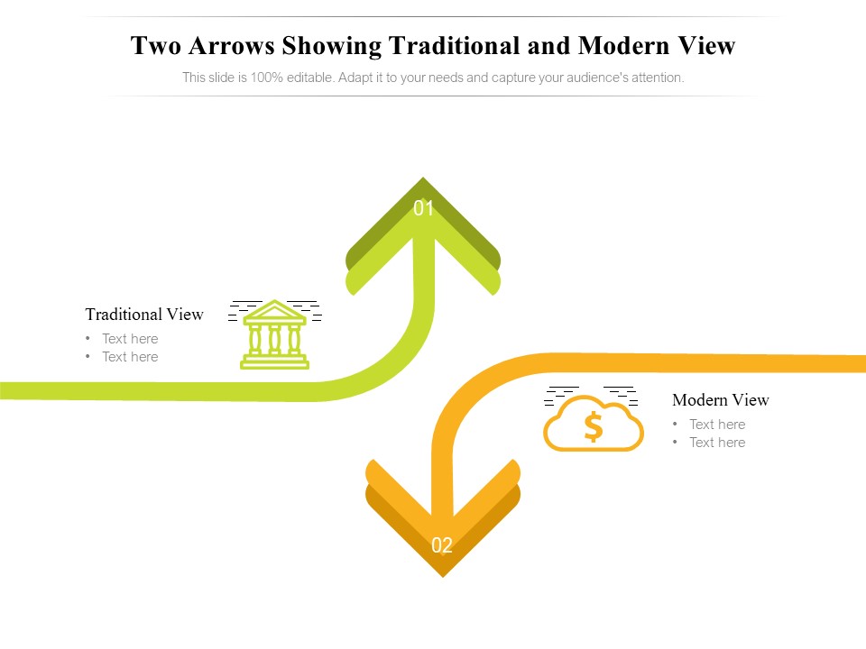 Two Arrows Showing Traditional And Modern View Ppt PowerPoint ...