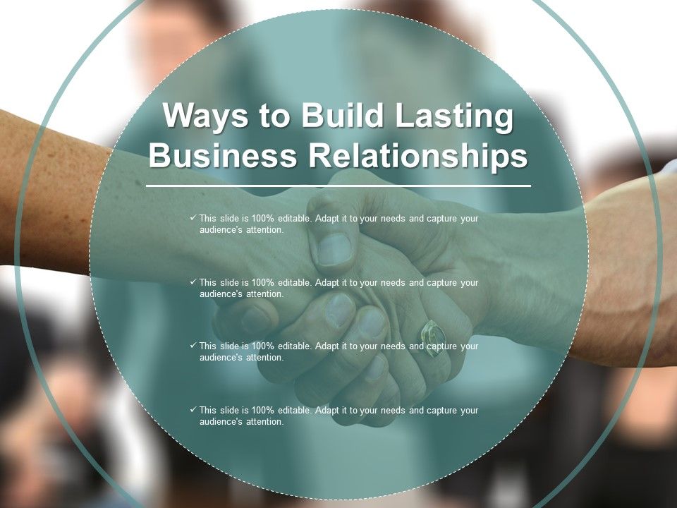 Ways To Build Lasting Business Relationships Ppt PowerPoint Presentation Infographic Template Vector