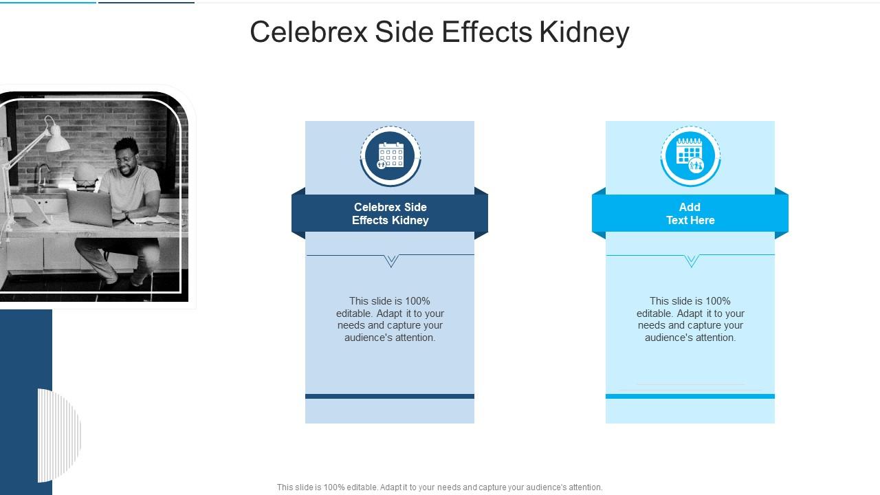 Celebrex Side Effects Kidney In Powerpoint And Google Slides Cpb