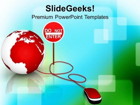 Do Not Enter Sign Globe Internet PowerPoint Templates Ppt Backgrounds ...
