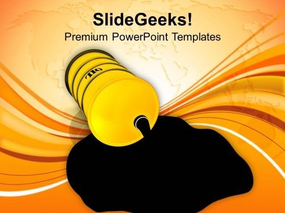 Oil Spilled Out Of Barrel Industrial PowerPoint Templates Ppt ...