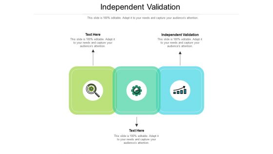 Independent validation PowerPoint templates, Slides and Graphics Independent validation PowerPoint templates, Slides and Graphics