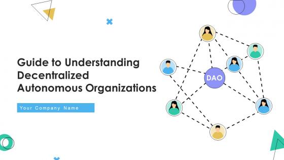 Decentralized Autonomous Organizations PowerPoint templates, Slides and ... Decentralized Autonomous Organizations PowerPoint templates, Slides and ...