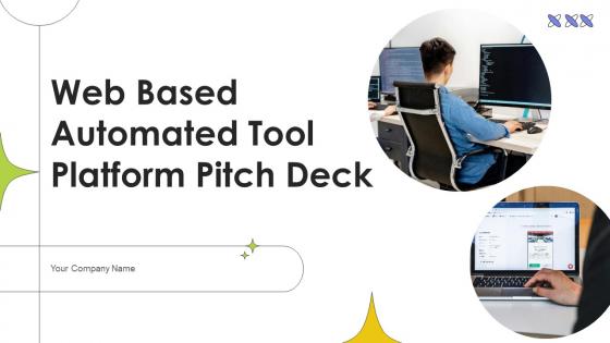 Web Based Automated Tool Platform Pitch Deck Ppt Template