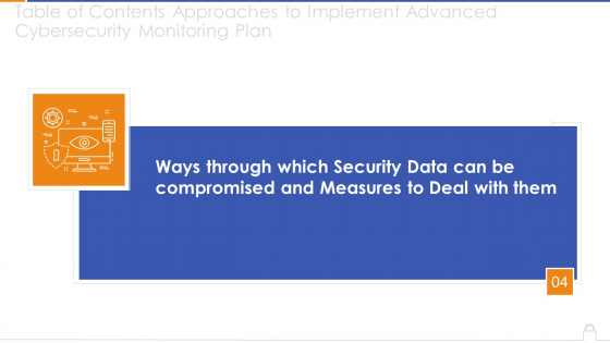 Approaches To Implement Advanced Cybersecurity Monitoring Plan Ppt ... Approaches To Implement Advanced Cybersecurity Monitoring Plan Ppt ...