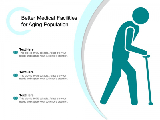 Better Medical Facilities For Aging Population Ppt PowerPoint ... Better Medical Facilities For Aging Population Ppt PowerPoint ...