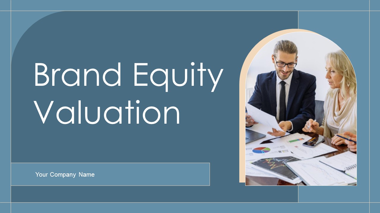 Brand Equity Valuation Ppt Powerpoint Presentation Complete Deck With