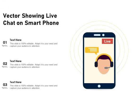 Vector Showing Live Chat On Smart Phone Ppt PowerPoint Presentation ...